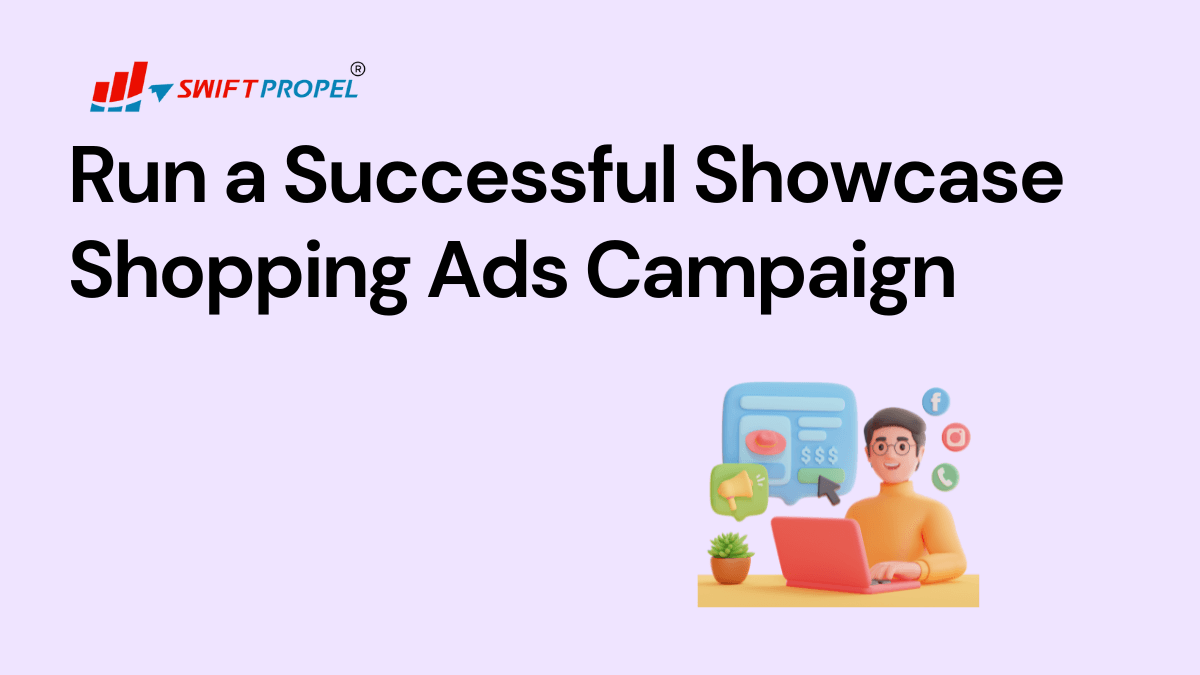 How To Run A Successful Showcase Shopping Ads Campaign
