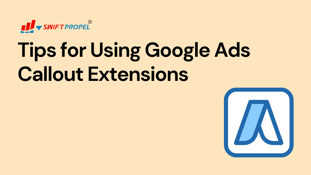 5 Tips For Using Google Ads Callout Extensions To Boost Your Campaign ...