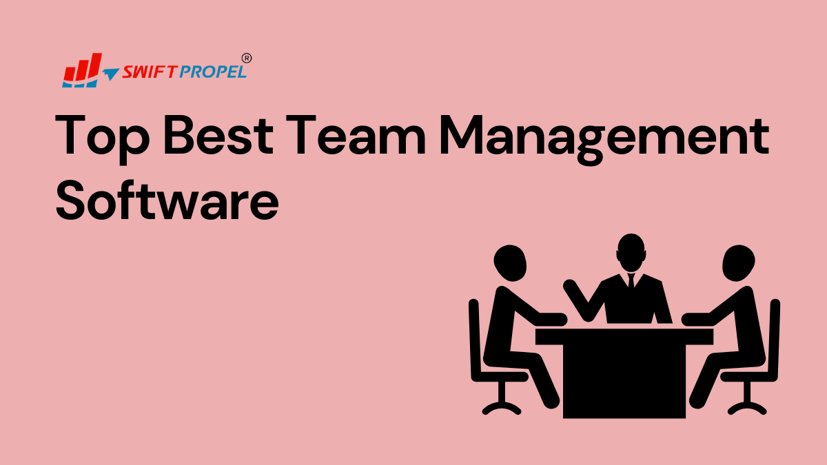 14 Best Team Management Software for Streamlining Projects